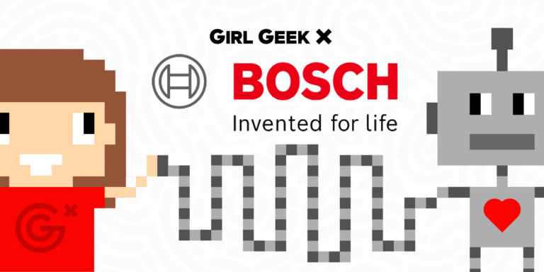 Bosch Girl Geek Dinner 2019 — Girl Geek X: Connecting forward-looking ...