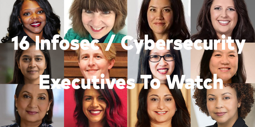 16 Female Infosec And Cybersecurity Executives To Watch — Girl Geek X