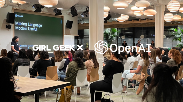Girl Geek X OpenAI Lightning Talks (Video + Transcript) — Girl Geek X ...