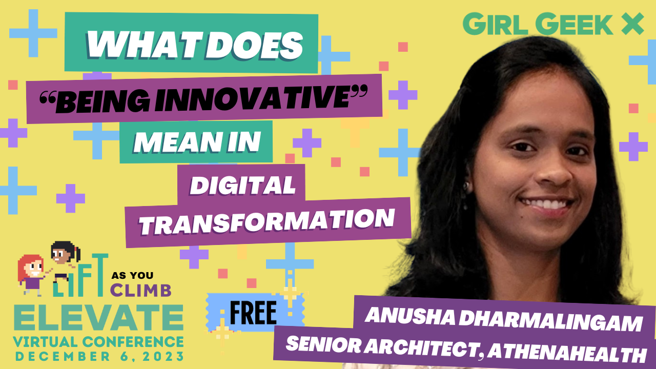 "What Does 'Being Innovative' Mean in Digital Transformation?": Anusha ...