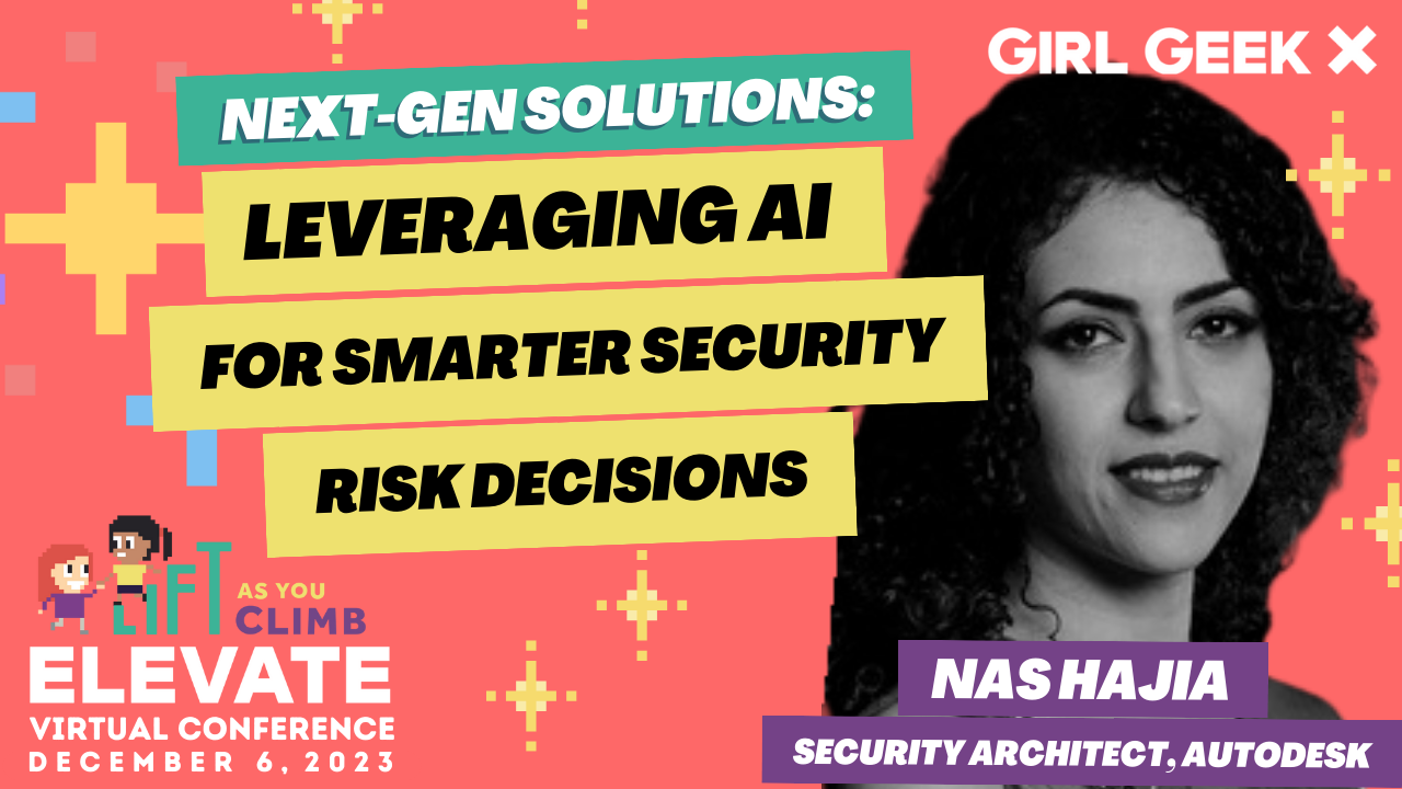 "Next-Gen Solutions: Leveraging AI for Smarter Security Risk Decisions": Nas Hajia, Security ...