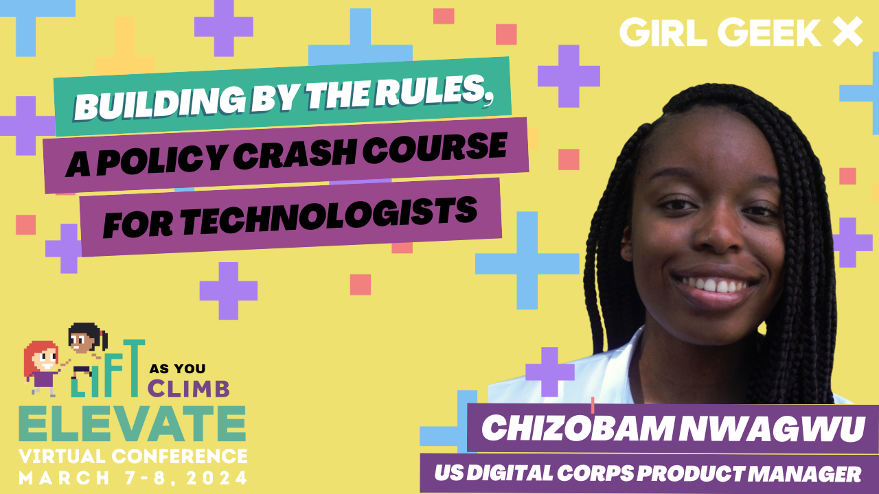 "Building By The Rules, A Policy Crash Course For Technologists": Chizobam Nwagwu with U.S ...