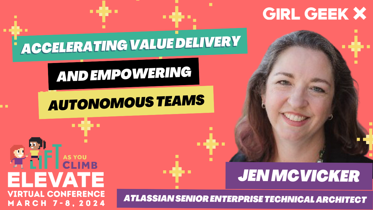 "Accelerating Value Delivery & Empowering Autonomous Teams": Jen McVicker with Atlassian (Video ...